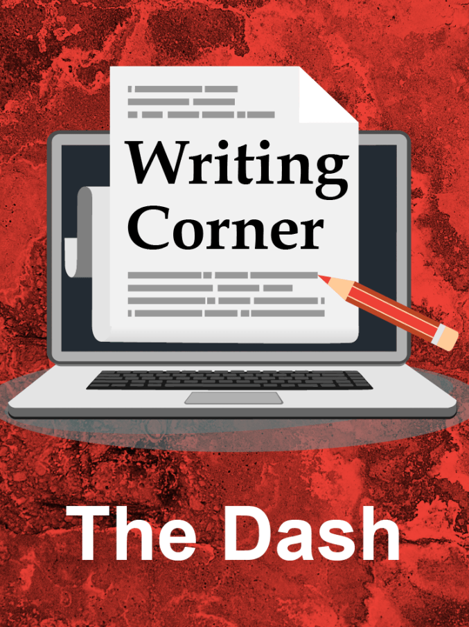 Writing Corner: The Dash – The Green-Walled Treehouse