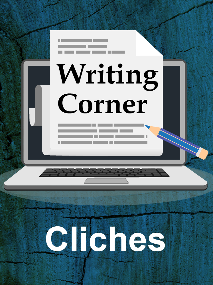 Writing Corner: Cliches – The Green-Walled Treehouse