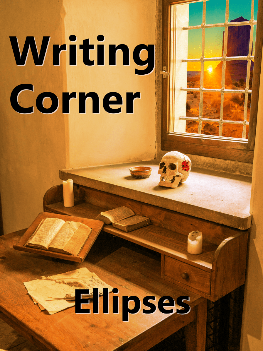 Writing Corner: Ellipses – The Green-Walled Treehouse