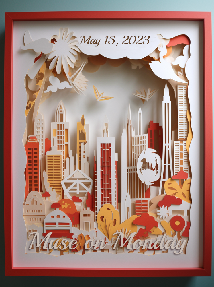 Muse on Monday – May 15, 2023 – The Green-Walled Treehouse
